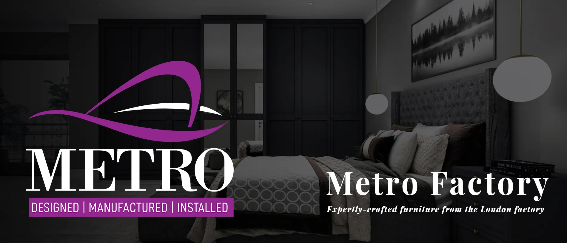London Based Factory - Metro Wardrobes